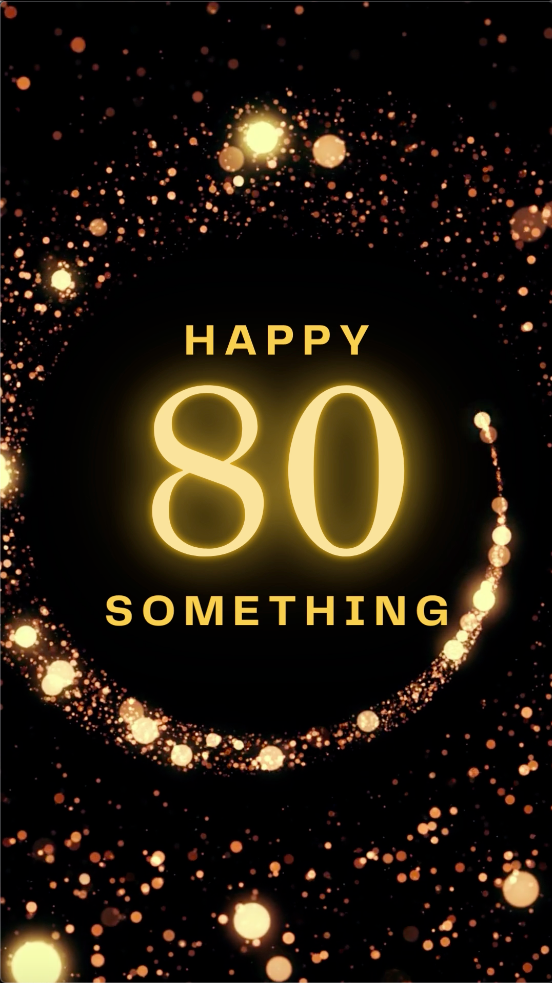 80th Birthday Ecards | Funny 80th Birthday Video80-Something Birthday ...